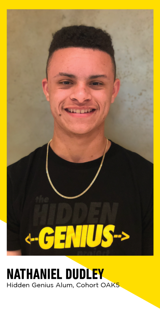 NATHANIEL DUDLEY, OAK5 - The Hidden Genius Project