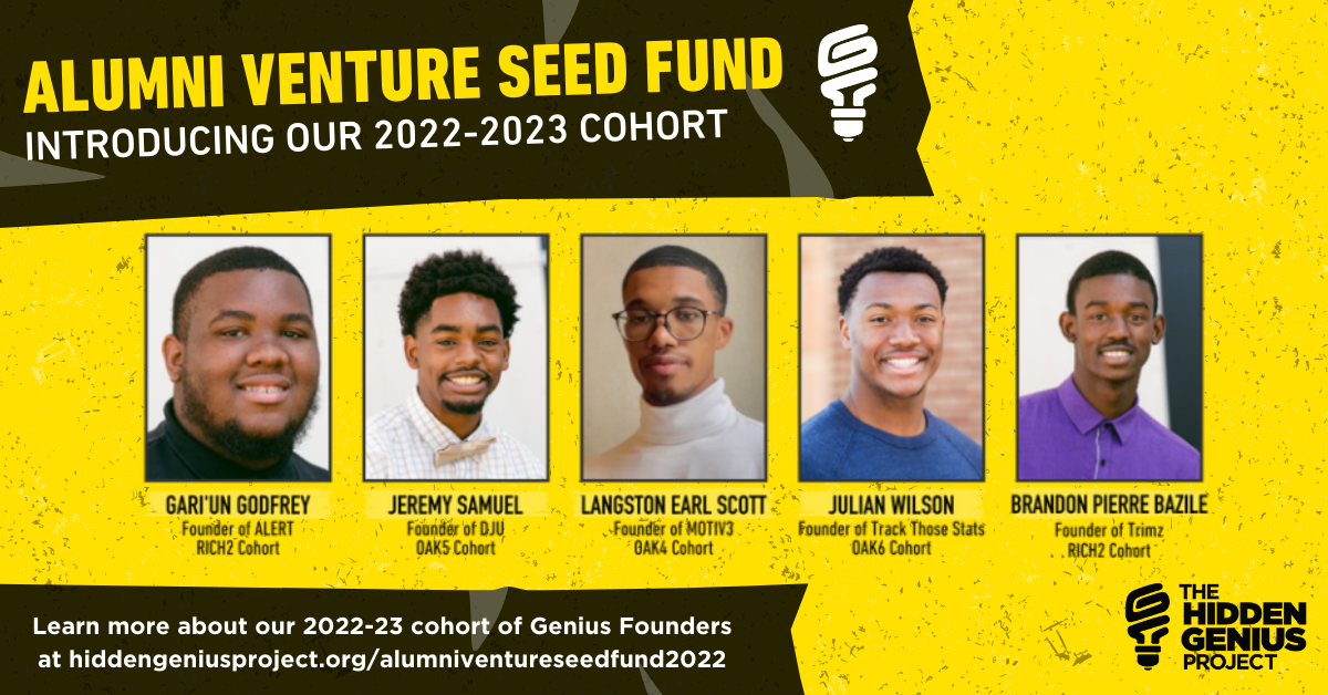 ALUMNI VENTURE SEED FUND 2022-2023 COHORT - The Hidden Genius Project