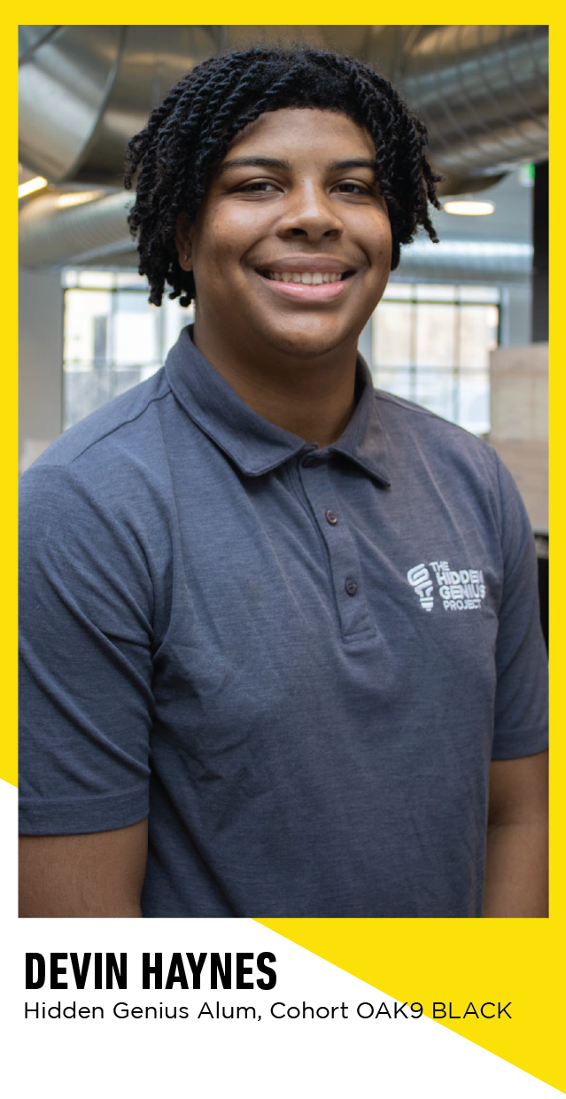 DEVIN HAYNES, OAK9 BLACK - The Hidden Genius Project