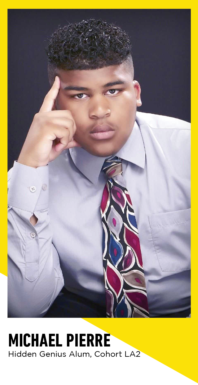 MICHAEL PIERRE, LA2 - The Hidden Genius Project