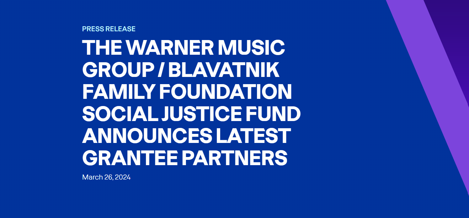 The Warner Music Group / Blavatnik Family Foundation Social Justice ...