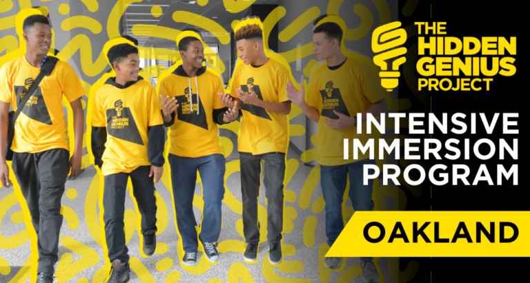 Oakland Summer 2025 Immersion Program - WEEK 1 - The Hidden Genius Project